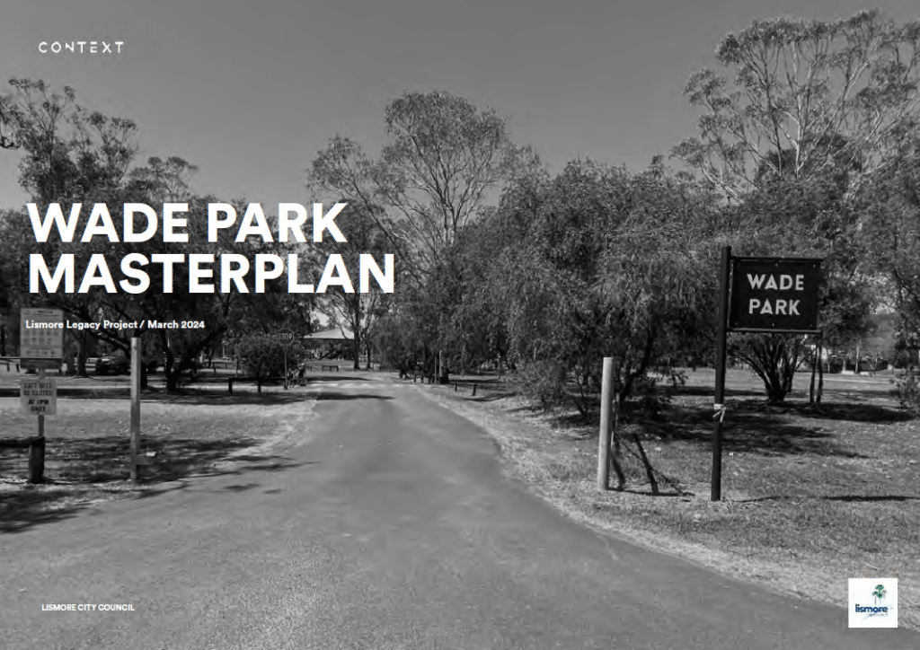 Wade Park Masterplan, Lismore Legacy Project - Parks & Leisure Australia